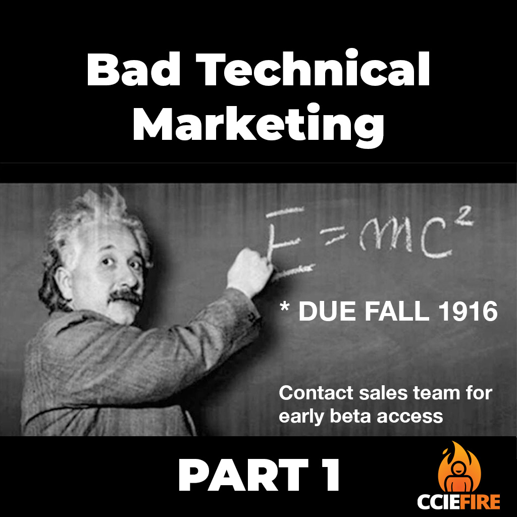 Bad Technical Marketing - A CCIE Gets Fired